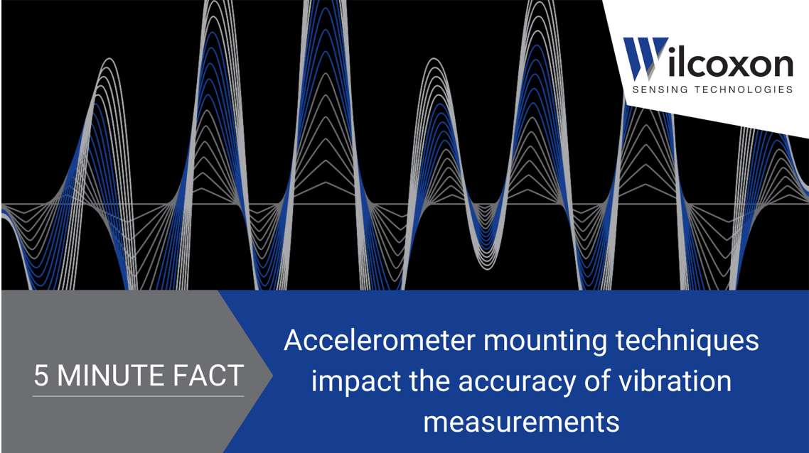 Accelerometer Mounting Techniques Impact The Accuracy Of Vibration Measurements Cbm Connect®